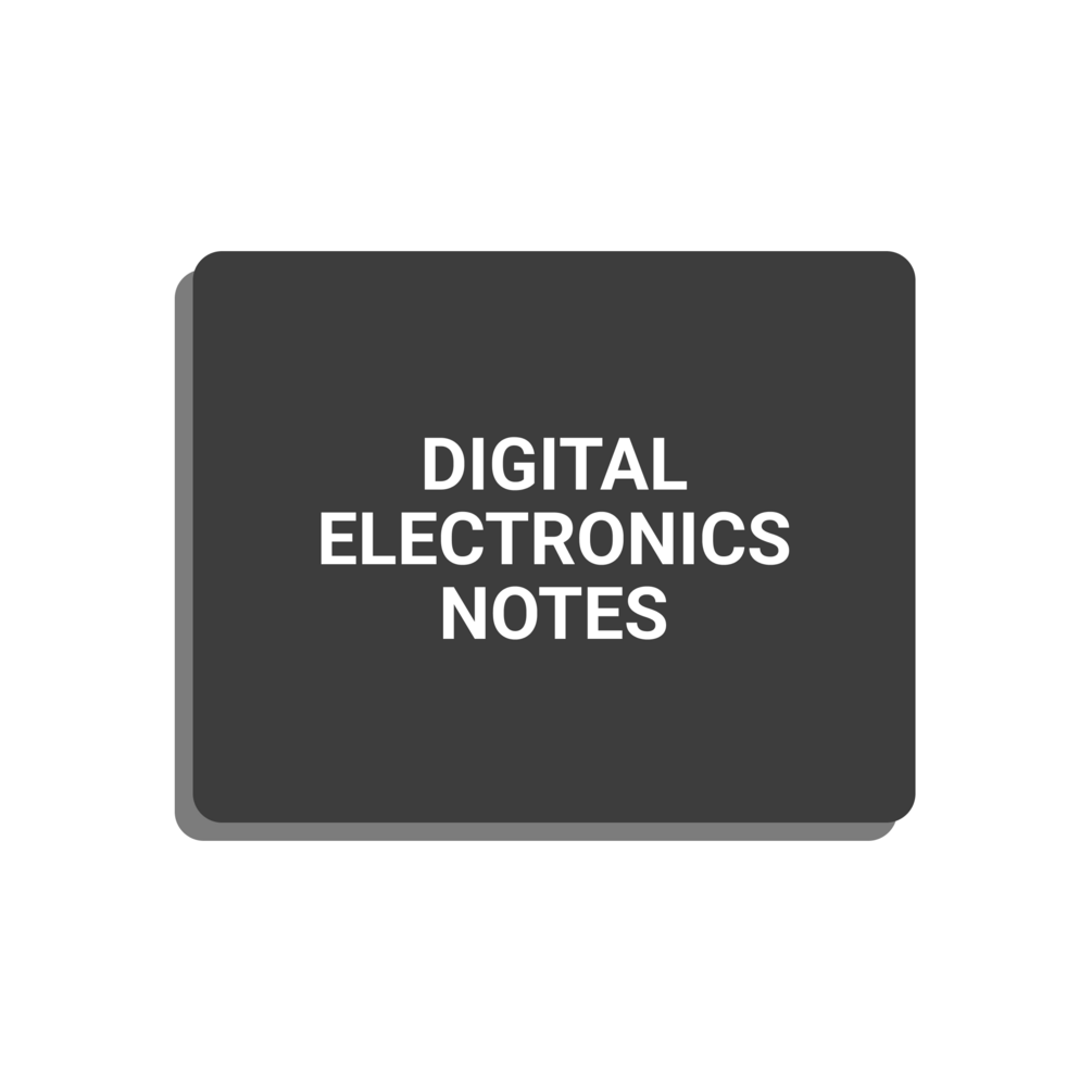 Digital Electronics Notes