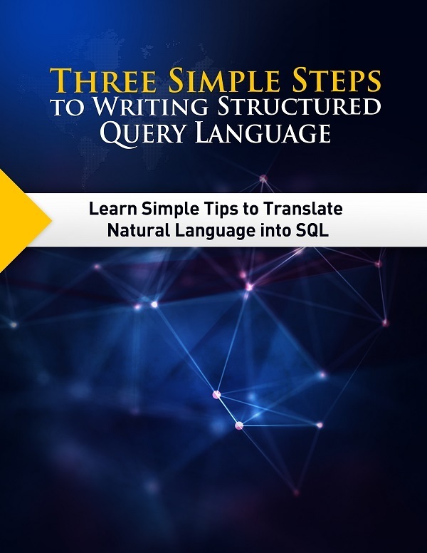 Three Simple Steps to Writing Structured Query Language