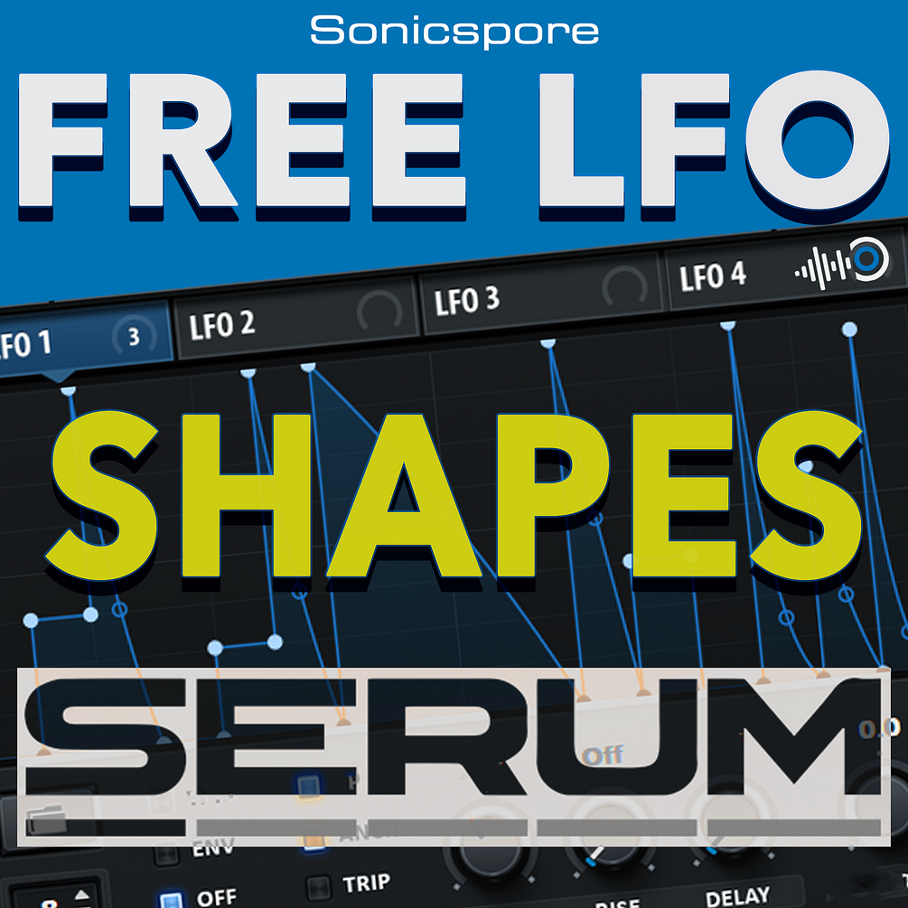 Sonicspore - FREE Serum LFO Shapes
