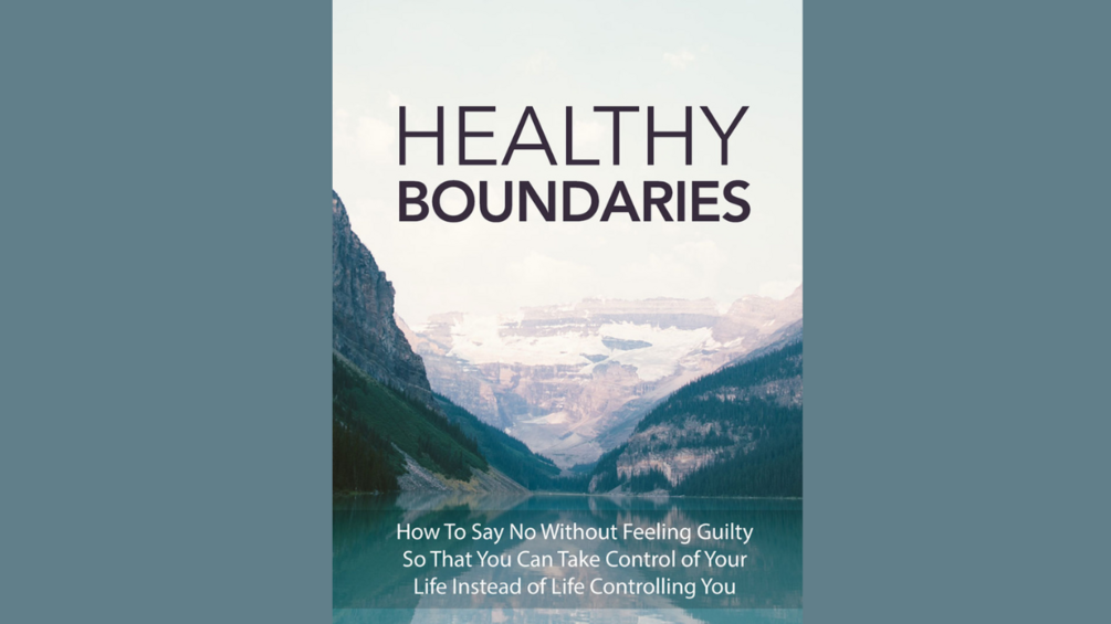 Healthy boundaries : A Practical Guide to Setting and Maintaining ...