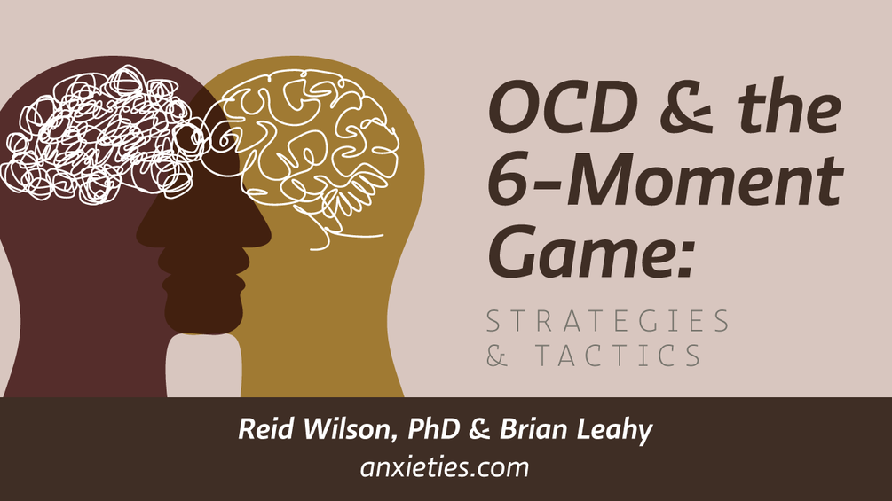 OCD & the 6-Moment Game: Strategies & Tactics