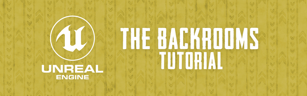 Backrooms Tutorial Project