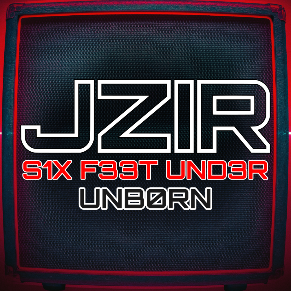 SIX F33T UND3R - UNB0RN
