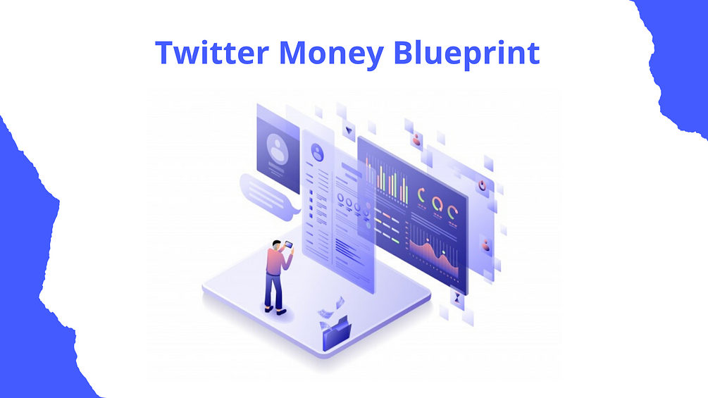 Twitter Money Blueprint
