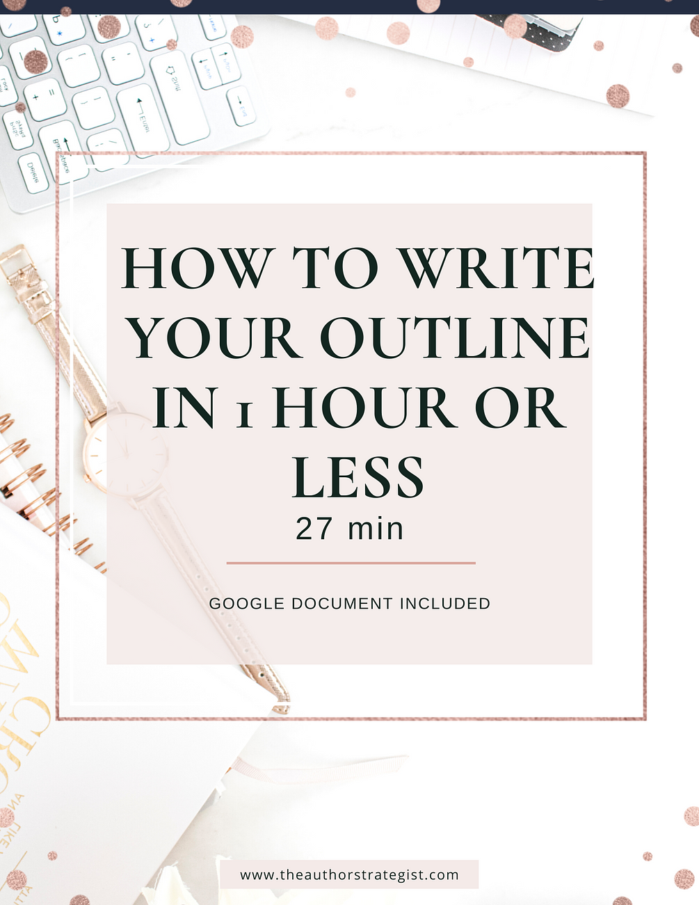 How To Write Your Outline In Less Than 1 Hour