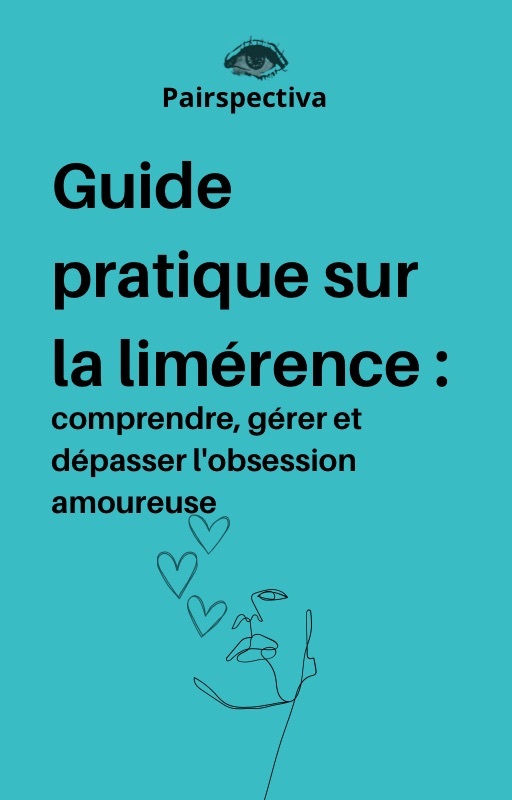 Guide pratique sur la limérence
