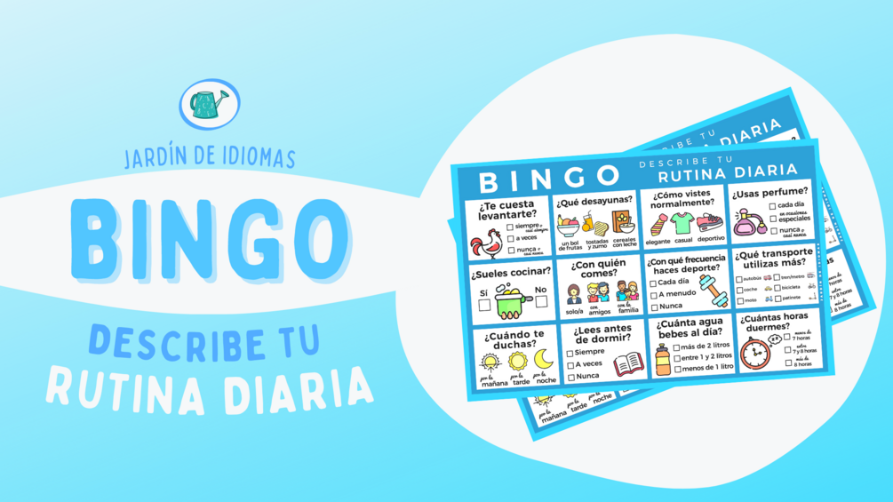 BINGO. Describe tu RUTINA DIARIA