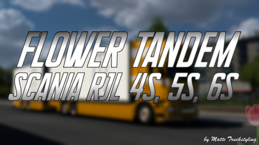 Scania RJL Flower Tandem megamod