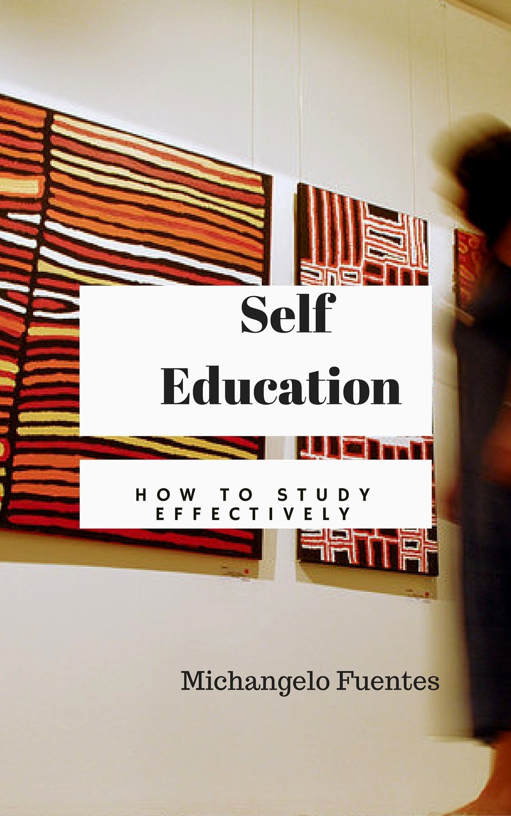 Self-education: How to Study Effectively