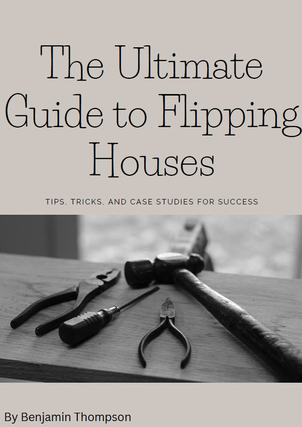 The Ultimate Guide to Flipping Houses: Tips, Tricks, and Case Studies ...