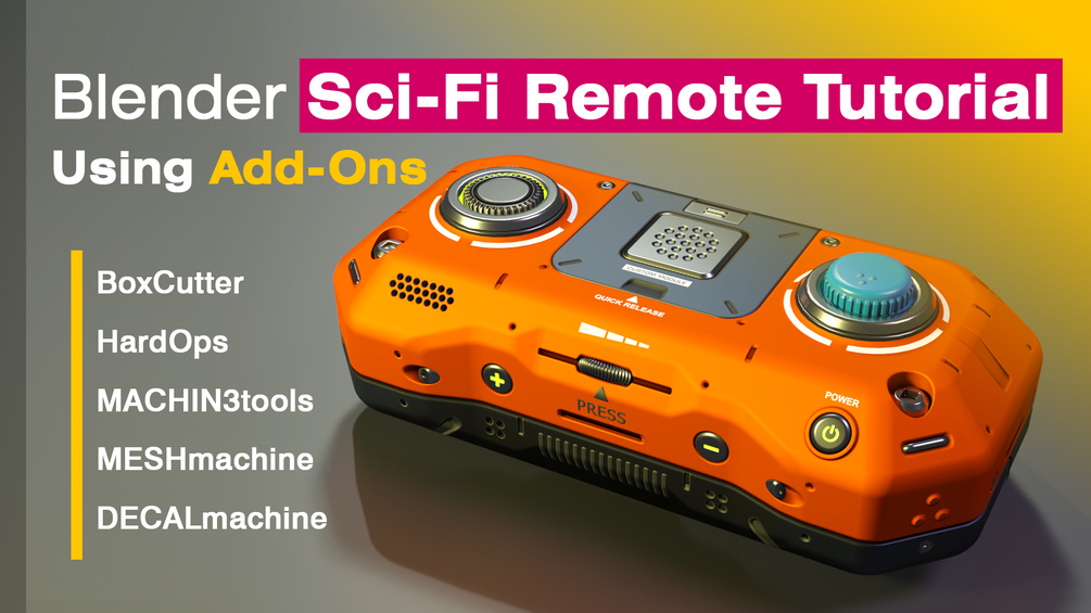 Blender Sci-Fi Remote Tutorial - Using Add-Ons