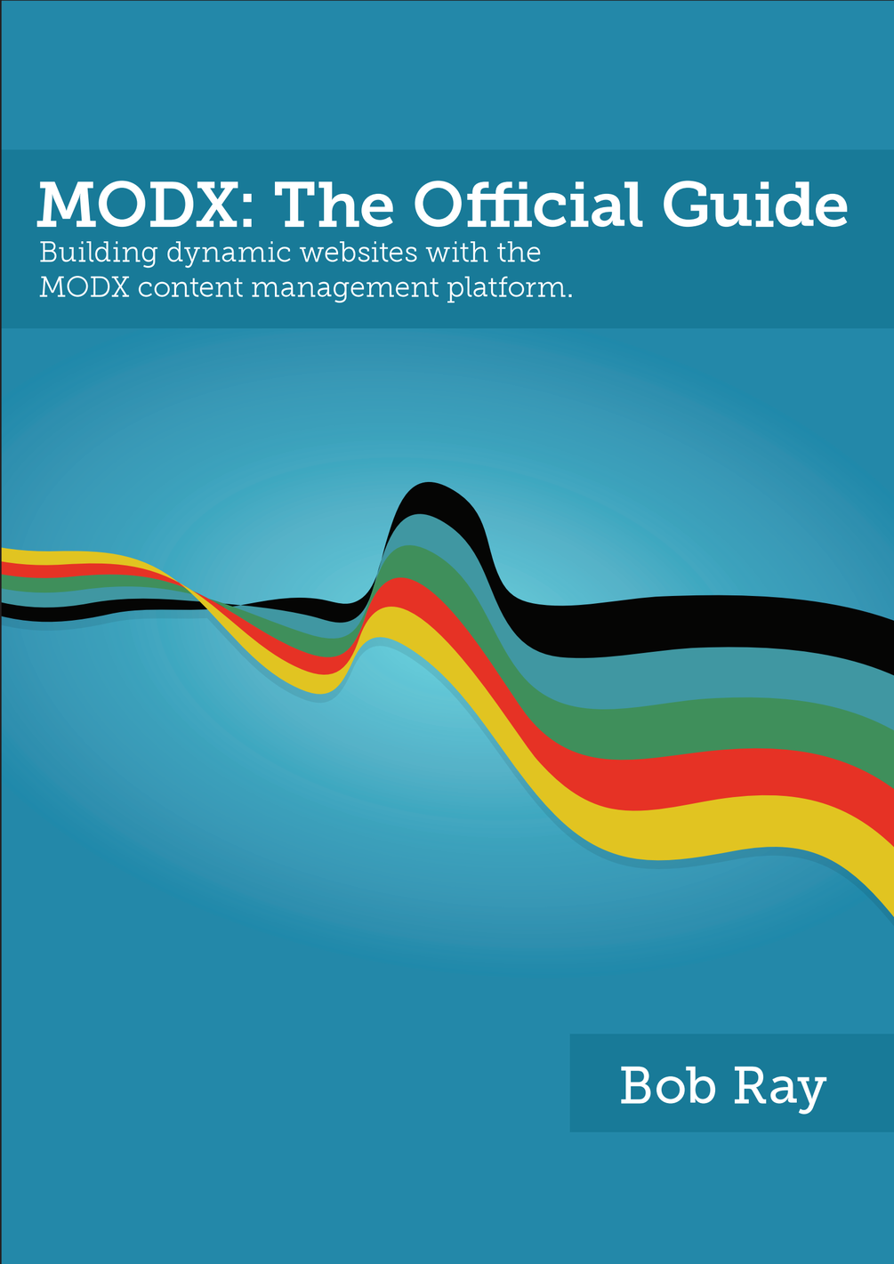 MODX: The Official Guide -- Digital Edition