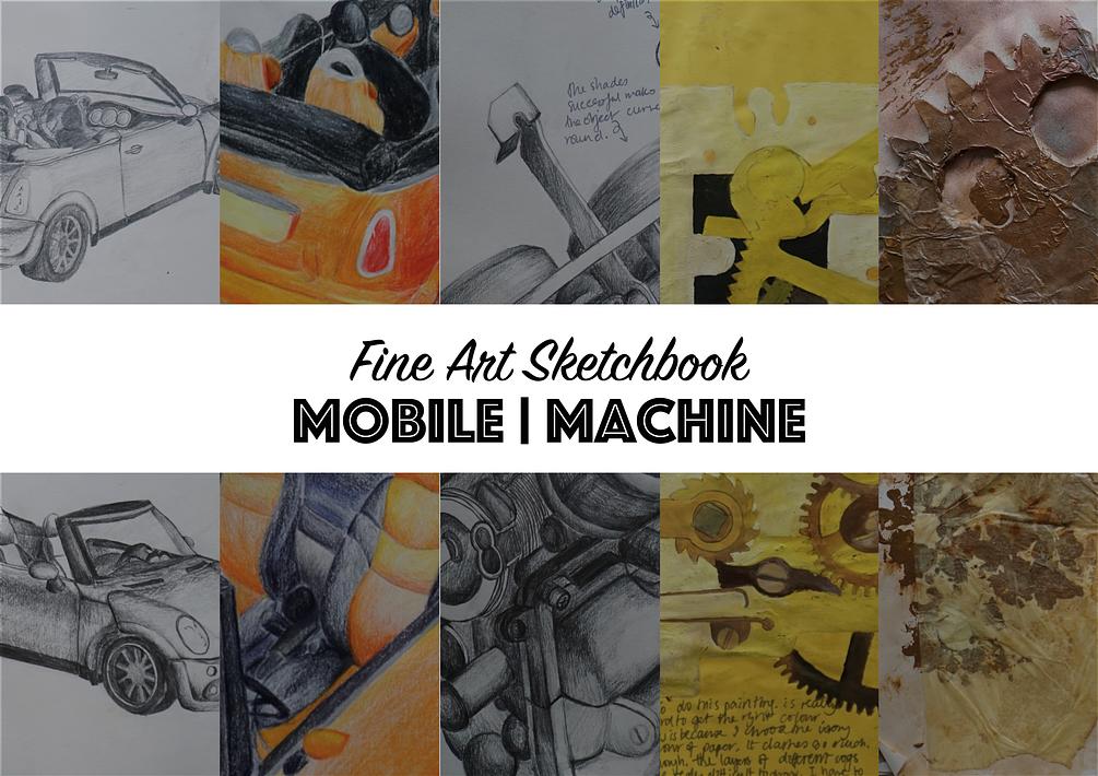 A Level Fine Art Sketchbook - Mobile | Machine