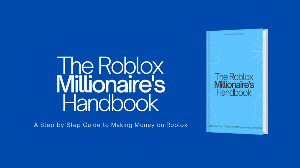 The Roblox Millionaire's Handbook