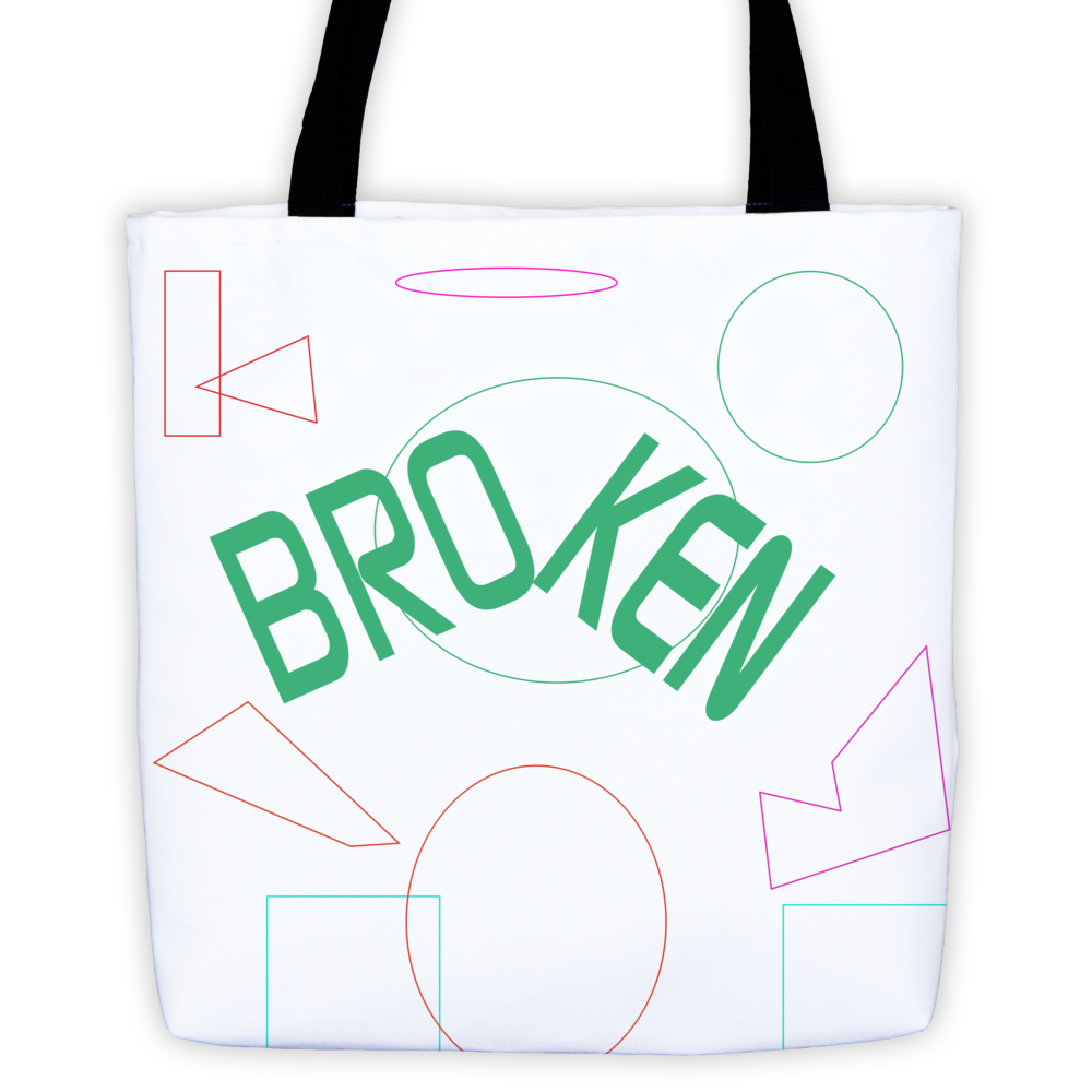 Broken (Tote)