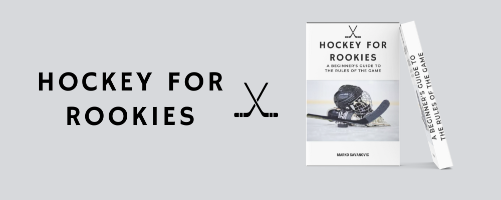 Hockey for Rookies: A Beginner's Guide to The Rules of The Game