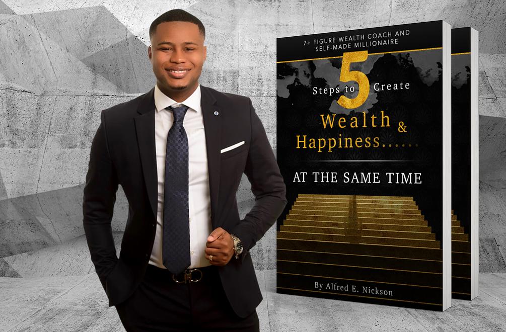 5-steps-to-creating-wealth-and-happiness-by-alfred-e-nickson