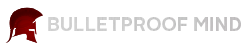 Bulletproof Mind