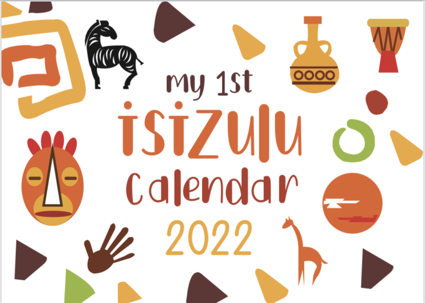 My 1st IsiZulu calendar
