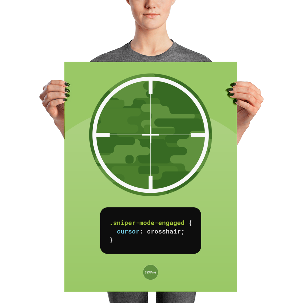 CSS Puns - Sniper Mode Engaged - Poster