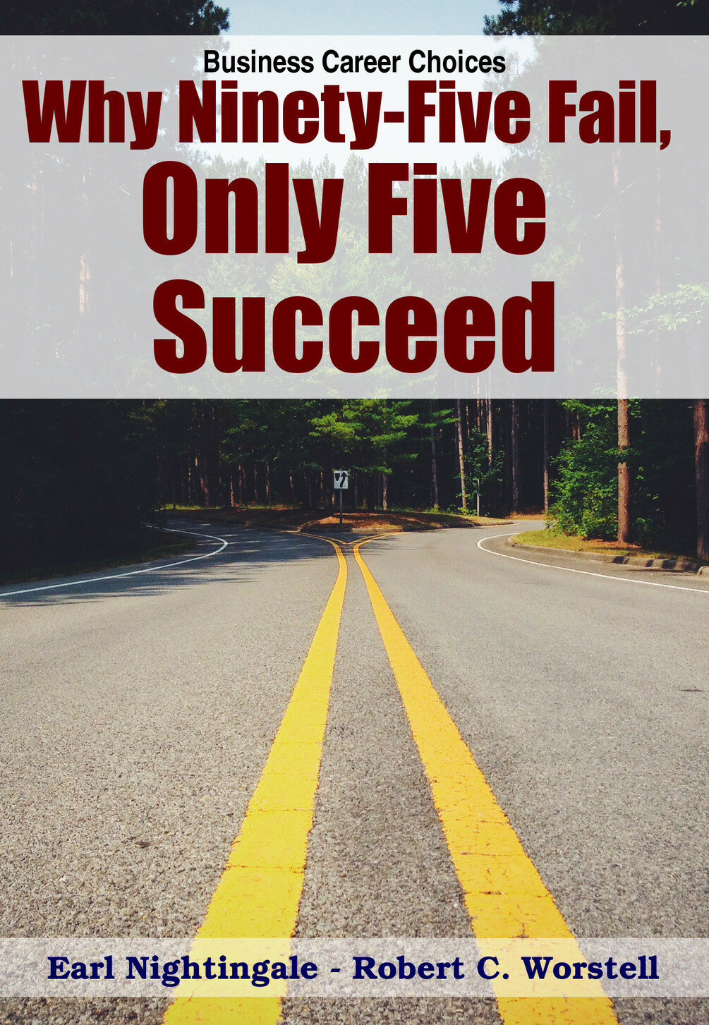 Why Ninety Five Fail, Only Five Succeed