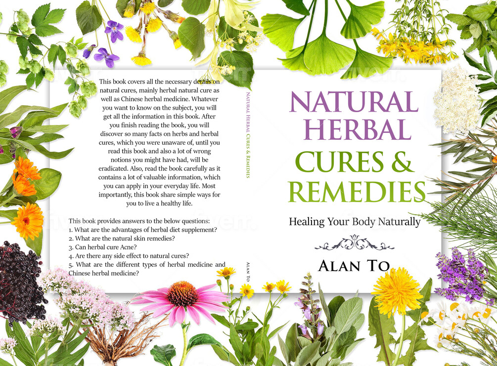 Natural Herbal Cures & Remedies - Healing Your Body Naturally