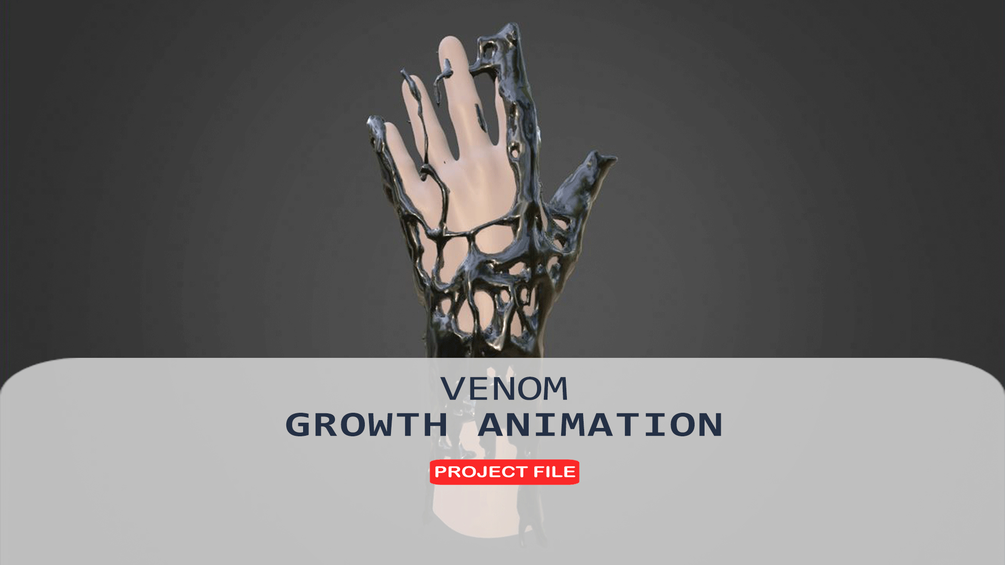 Venom growth animation project file