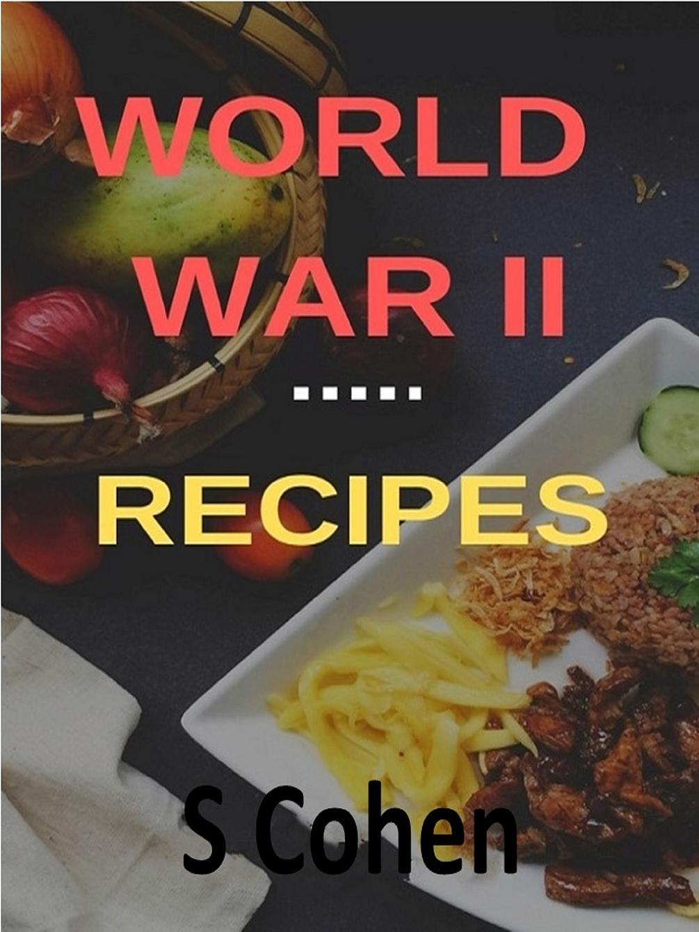 World War II Recipes Cookbook pdf