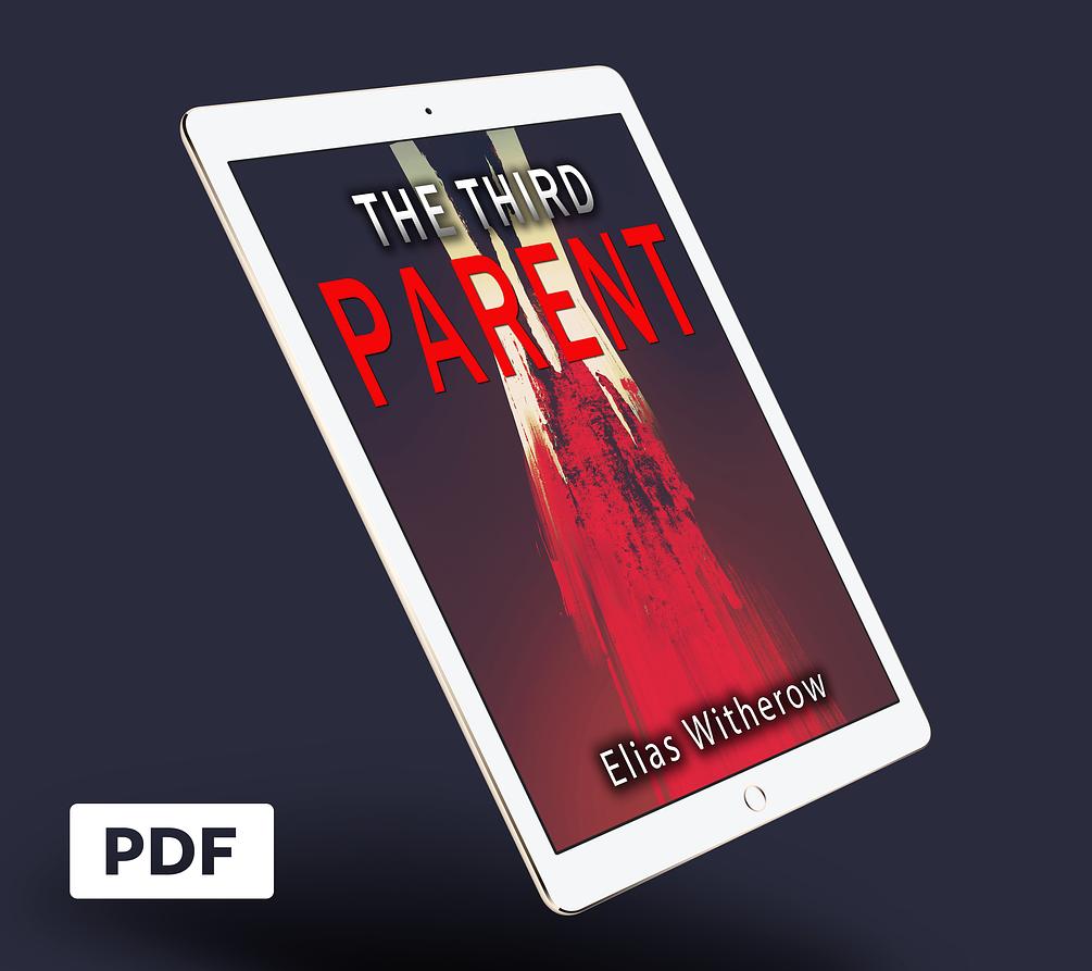 The Third Parent by Elias Witherow (PDF Version)