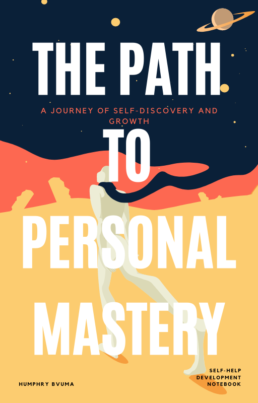 THE PATH TO PERSONAL MASTERY