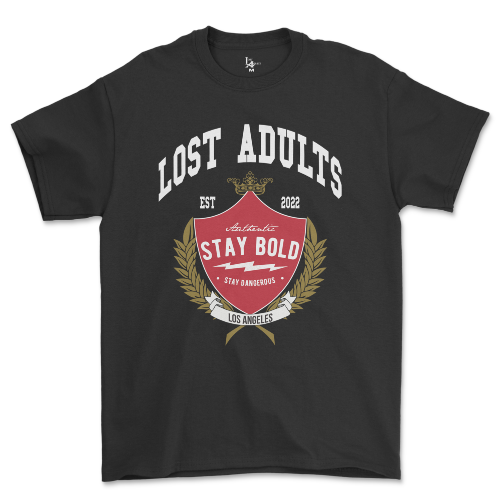 Stay Bold, Stay Dangerous