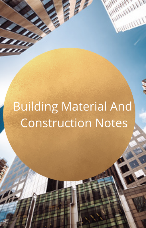 Building Material And Construction Notes