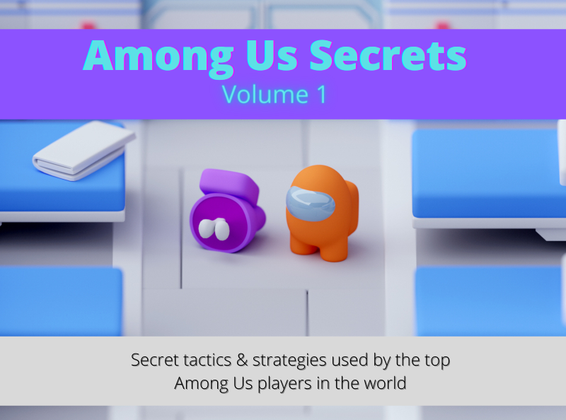 Among Us Secrets - Secret Tactics & Strategies Used by The Top Players ...