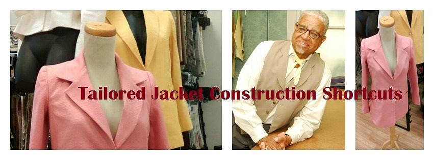 Tailored Jacket Construction Shortcuts Course