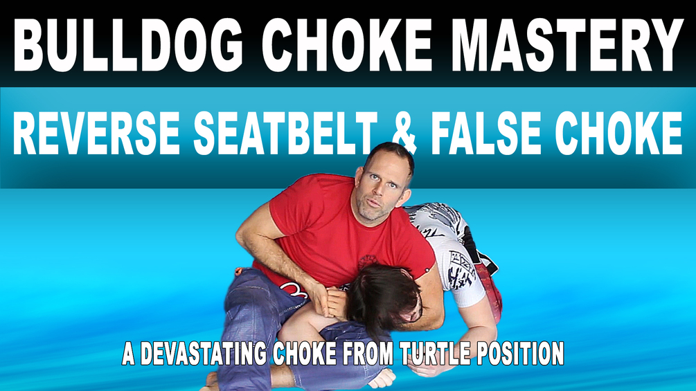 Bulldog Choke Mastery - Reverse Seatbelt & False Choke