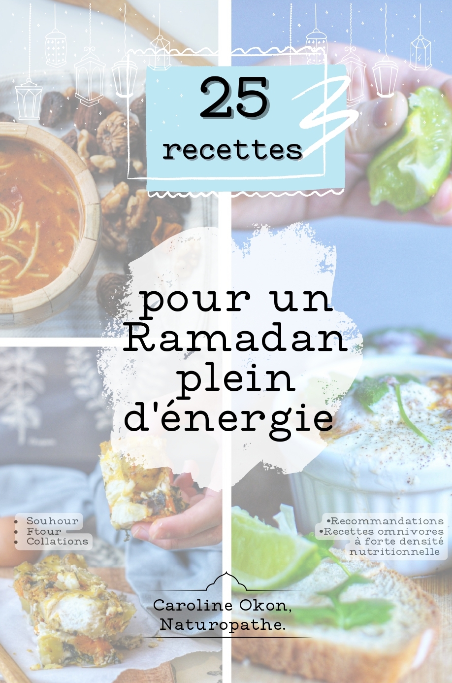 25 recettes pour un ramadan plein d'énergie