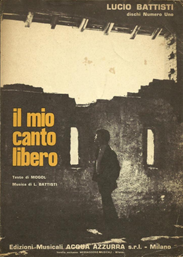 Lucio Battisti - Il Mio canto Libero