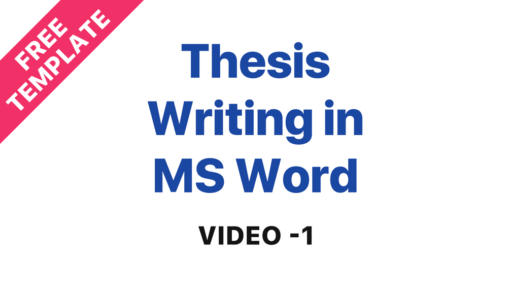 Thesis writing in Microsoft Word Template
