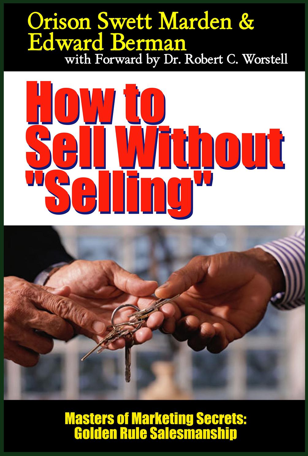 How to Sell Without Selling