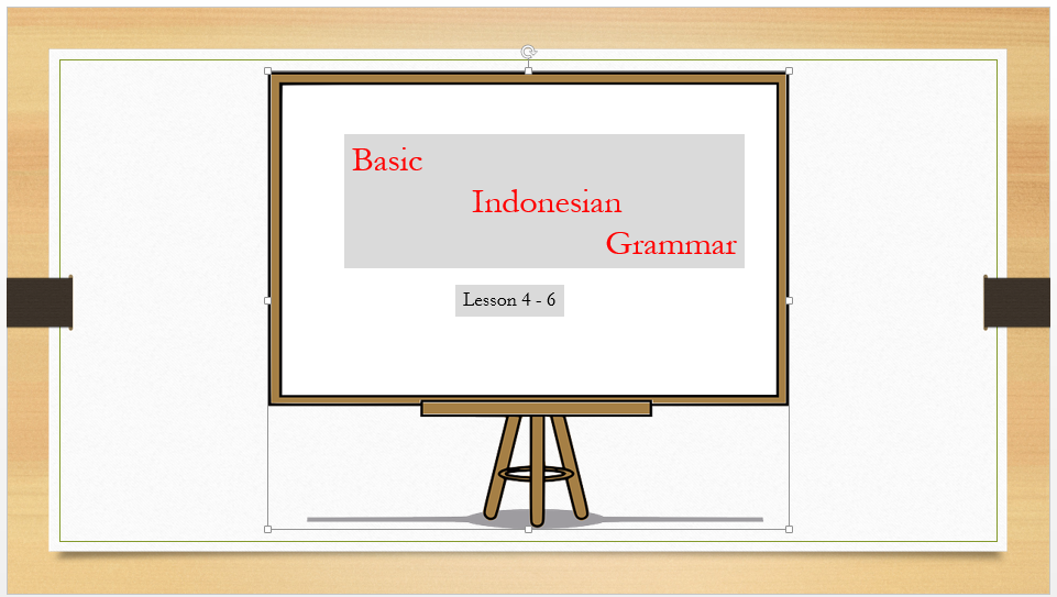 Basic Indonesian Grammar, lesson 4-6