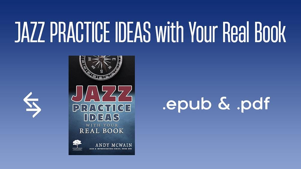 Jazz Practice Ideas with Your Real Book by Andy McWain