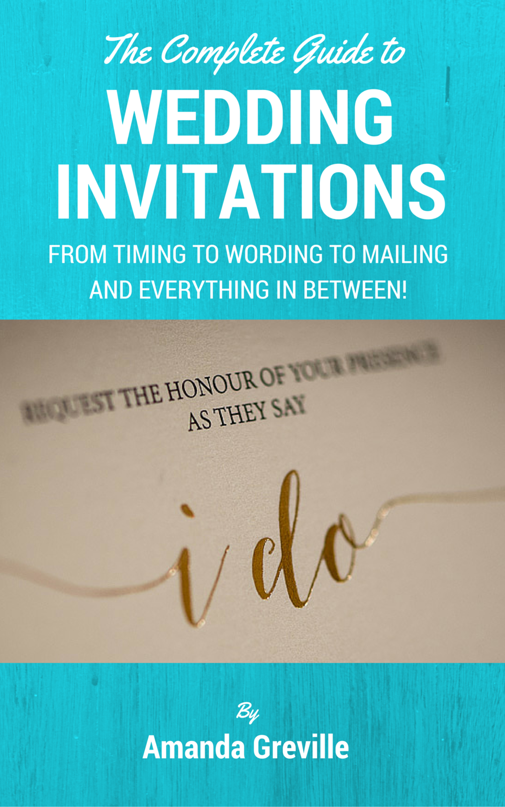 Complete Wedding Invitation Guide PRE ORDER