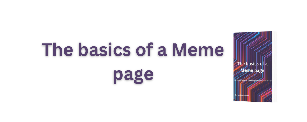 The basics of a Meme page