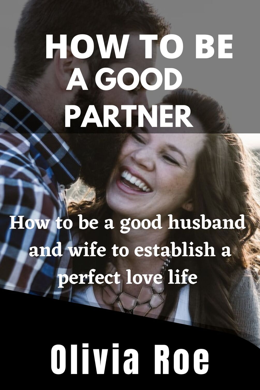 How to be a good partner