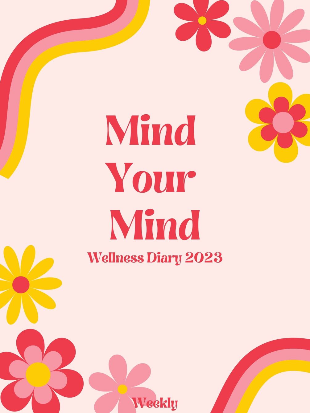 Wellness Diary 2023 *Mind Your Mind*
