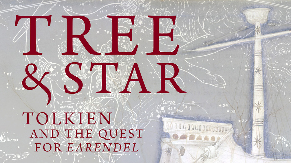 Tree & Star: Tolkien and the quest for Earendel