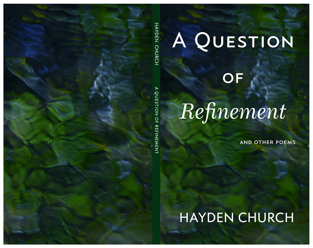 A Question of Refinement: and other poems (PRINT + SIGNED + PDF)
