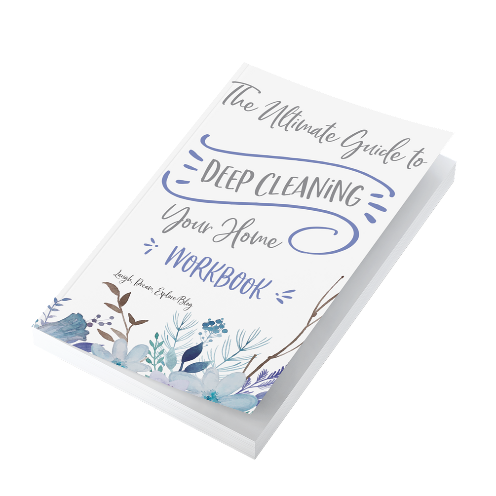 The Ultimate Guide to Deep Cleaning Your Home: Workbook