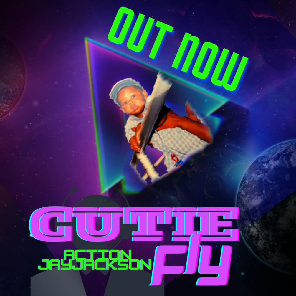 Cutie Fly (Single) - Action Jay Jackson