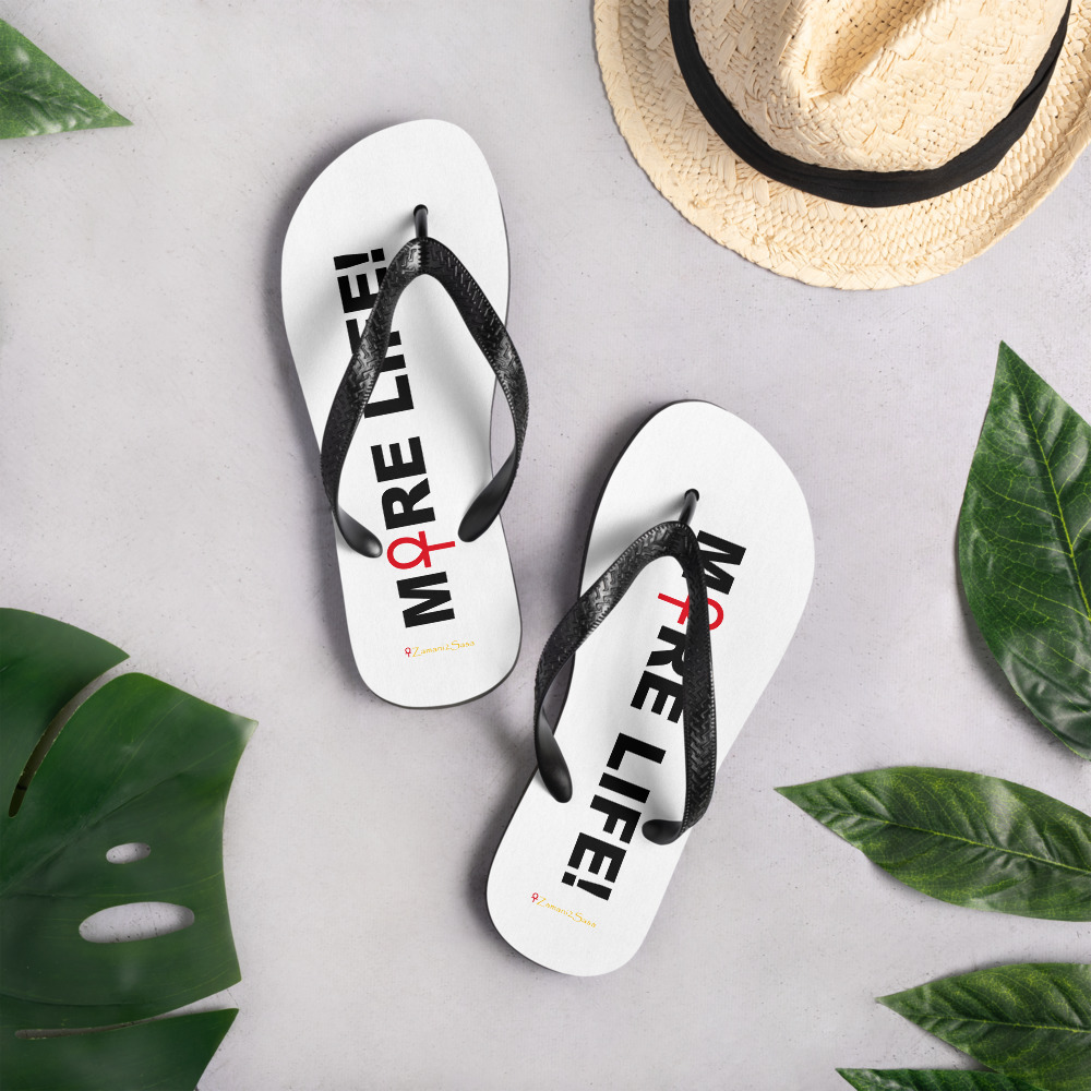 More Life Flip Flops